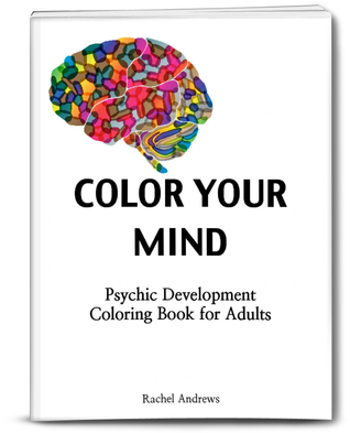 Color Your Mind: Psychic Development Coloring Book For Adults by Rachel ...