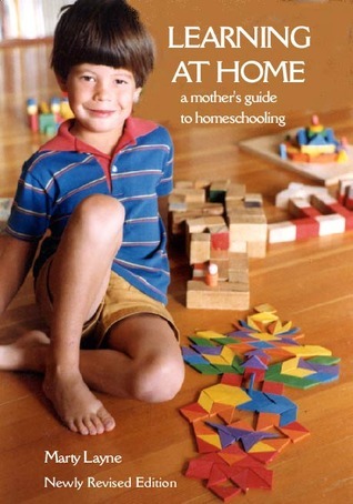 Learning at Home: A Mother's Guide To Homeschooling, Revised Edition by ...