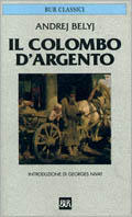 Il colombo d'argento by Andrei Bely | Goodreads