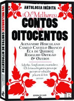 Os Melhores Contos de Oitocentos by Alexandre Herculano | Goodreads