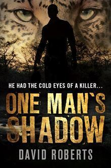 One Man's Shadow by David J. Roberts | Goodreads