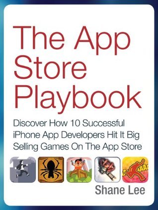 The App Store Playbook: Discover How 10 Successful iPhone App ...