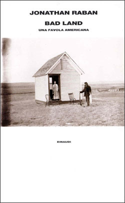 Bad Land: Una favola americana by Jonathan Raban | Goodreads