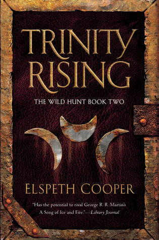 Trinity Rising (The Wild Hunt, #2) by Elspeth Cooper | Goodreads