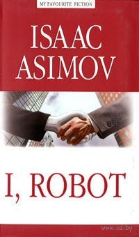 I, Robot by Isaac Asimov | Goodreads