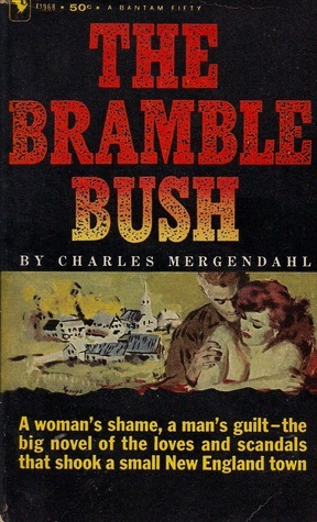 The Bramble Bush by Charles Mergendahl | Goodreads