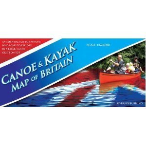 Canoe & Kayak Map of Britain by Peter Knowles | Goodreads