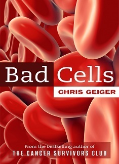 Bad Cells by Chris Geiger | Goodreads
