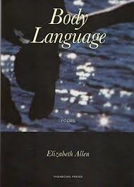 Body Language: Poems by Elizabeth Allen | Goodreads