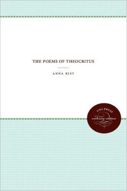 The Poems of Theocritus by Anna Rist | Goodreads