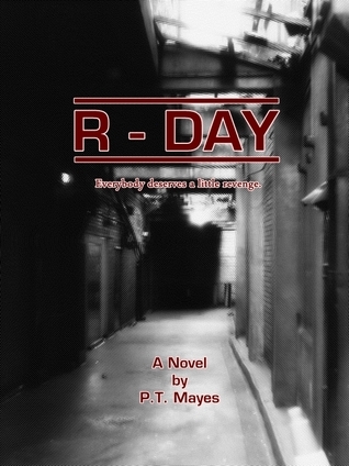 R-Day by P.T. Mayes | Goodreads