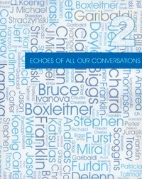 Echoes of All Our Conversations Vol. 2 by Joe Nazzaro | Goodreads