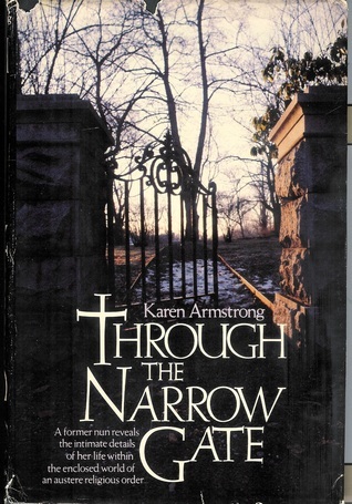 Through the Narrow Gate by Karen Armstrong | Goodreads