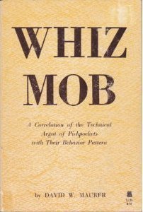 Whiz Mob: A Correlation of the Technical Argot of Pickpockets with ...