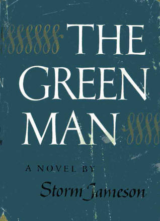 The Green Man by Storm Jameson | Goodreads