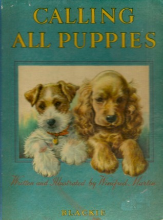 Calling All Puppies by Winifred Martin | Goodreads