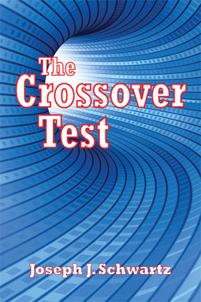The Crossover Test (The Crossover #1) by Joseph J. Schwartz | Goodreads