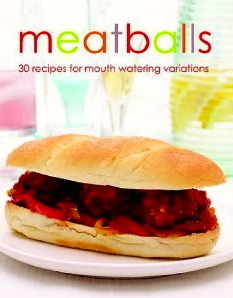 Meatballs (Love Food) by Parragon Books | Goodreads