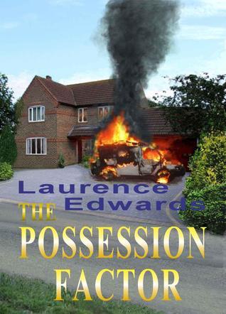 The Possession Factor by Laurence Edwards | Goodreads