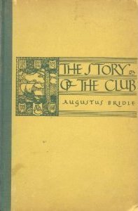The Story of the Club by Augustus Bridle | Goodreads