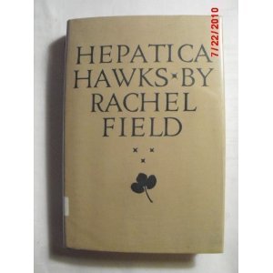Hepatica Hawks by Rachel Field | Goodreads