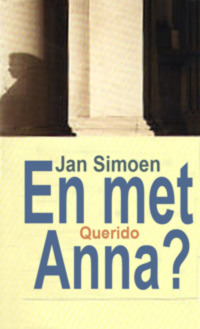 En met Anna? by Jan Simoen | Goodreads
