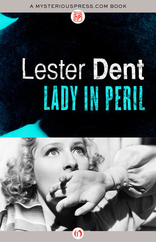 Lady in Peril by Lester Dent | Goodreads