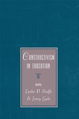 Constructivism in Education by Leslie P. Steffe | Goodreads