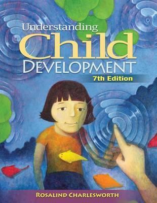Understanding Child Development by Rosalind Charlesworth | Goodreads