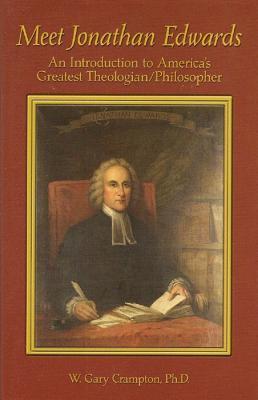 Meet Jonathan Edwards: An Introduction to America's Greatest Theologian ...