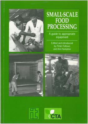Small-Scale Food Processing: A Guide to Appropriate Equipment by Peter ...