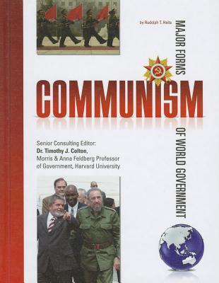 Communism (Major Forms of World Government) by Rudolph T. Heits | Goodreads