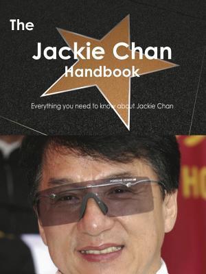 The Jackie Chan Handbook - Everything You Need to Know about Jackie ...