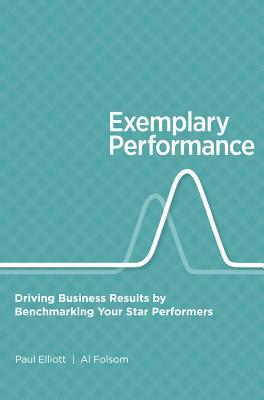 Exemplary Performance: Driving Business Results by Benchmarking Your ...