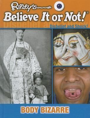 Body Bizarre by Ripley Entertainment Inc. | Goodreads