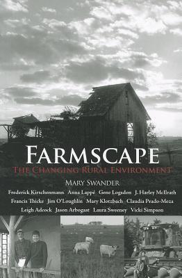 Farmscape: The Changing Rural Environment by Mary Swander | Goodreads