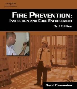 Fire Prevention: Inspection and Code Enforcement by David Diamantes ...