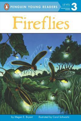 Fireflies (Penguin Young Readers, Level 3) by Megan E. Bryant | Goodreads