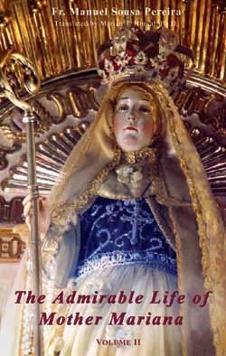 The Admirable Life of Mother Mariana, Volume II by Manuel Sousa Pereira ...