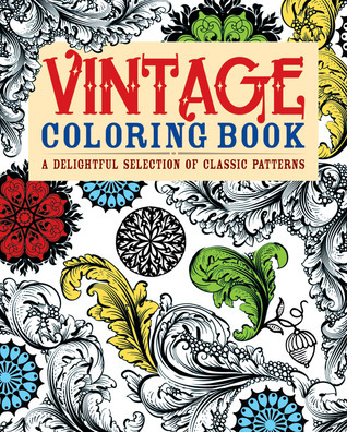 Vintage Coloring Book: A Delightful Selection of Classic Patterns by ...