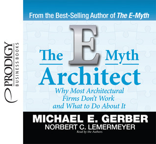 The E-Myth Architect by Michael E. Gerber | Goodreads