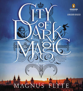 City of Dark Magic by Magnus Flyte | Goodreads