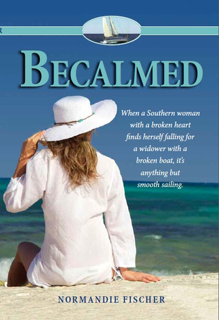 Becalmed by Normandie Fischer | Goodreads