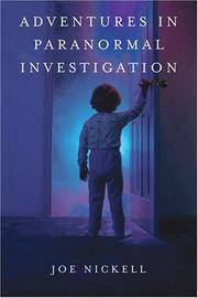Adventures in Paranormal Investigation by Joe Nickell | Goodreads
