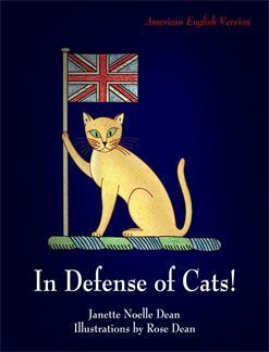 In Defense of Cats! by Janette Noelle Dean | Goodreads