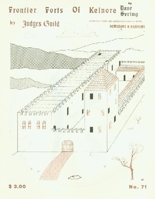 Frontier Forts of Kelnore (Judges Guild #71) by Dave Sering | Goodreads