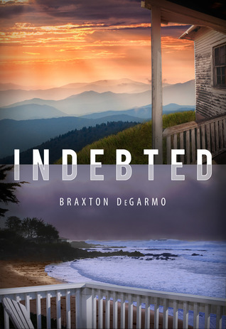Indebted by Braxton DeGarmo | Goodreads