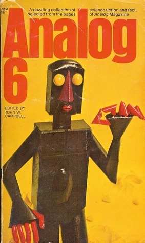 Analog 6 by John W. Campbell Jr. | Goodreads