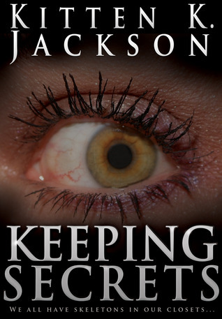 Keeping Secrets by Kitten K. Jackson | Goodreads
