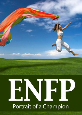 ENFP: Portrait of a Champion by Molly Owens | Goodreads